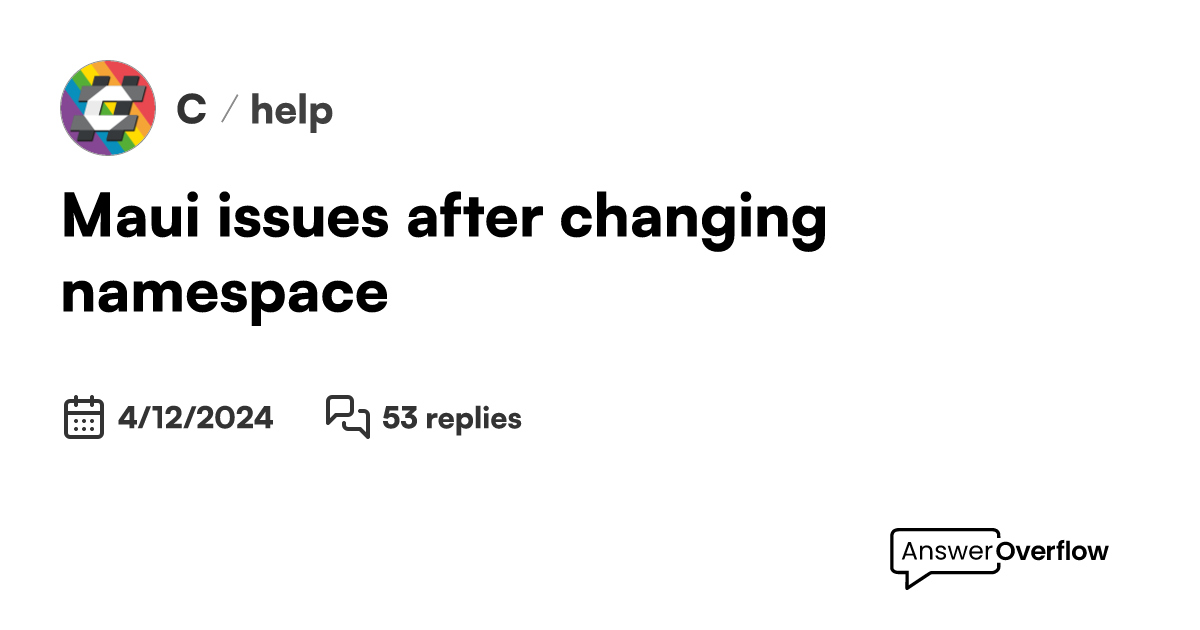 Maui issues after changing namespace - C#