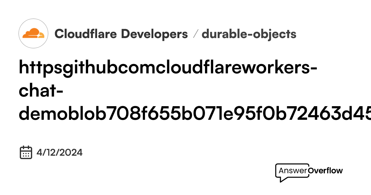 https://github.com/cloudflare/workers-chat-demo/blob/708f655b071e95f0b72463d45bcd91e03a4b91f8 ...