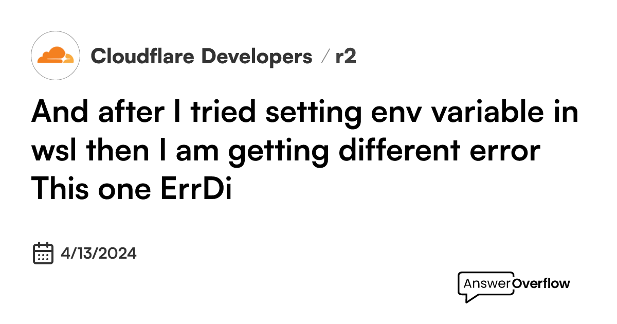 And after I tried setting env variable in wsl then I am getting different error. This one: Err ...
