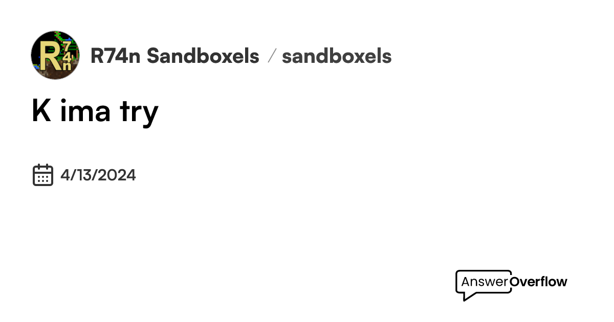 K ima try - 🚨 R74n / Sandboxels