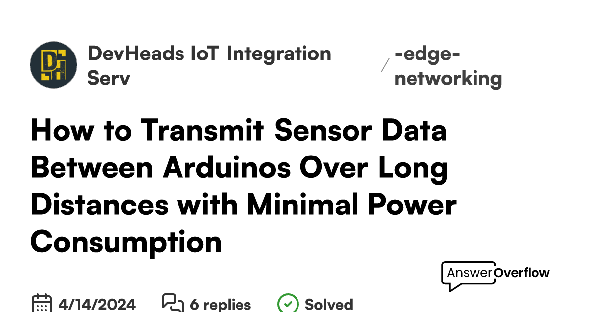 How to Transmit Sensor Data Between Arduinos Over Long Distances with Minimal Power Consumption ...