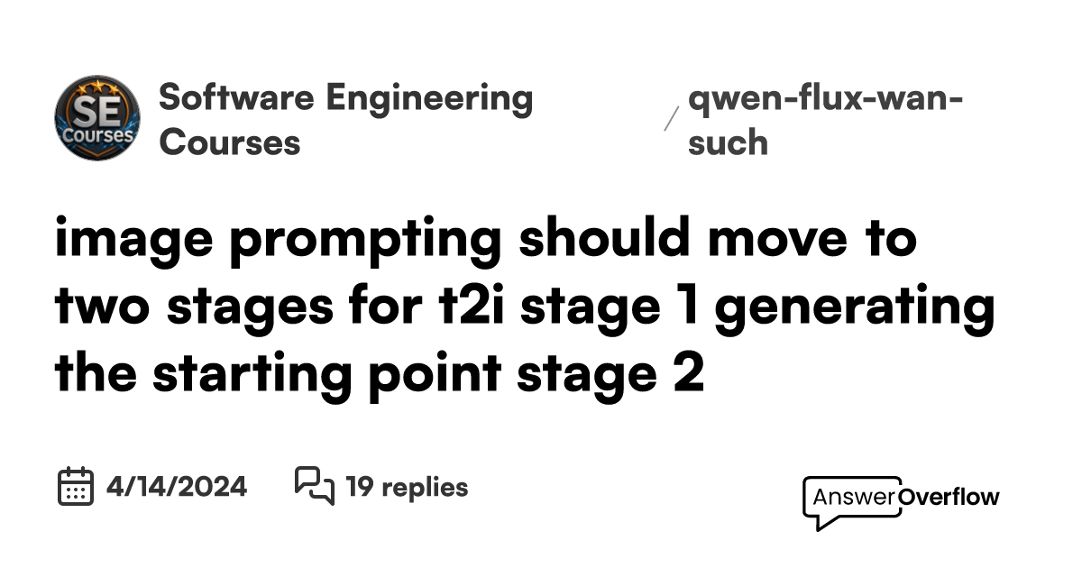 image prompting should move to two stages for t2i. stage 1 generating the starting point. stage ...