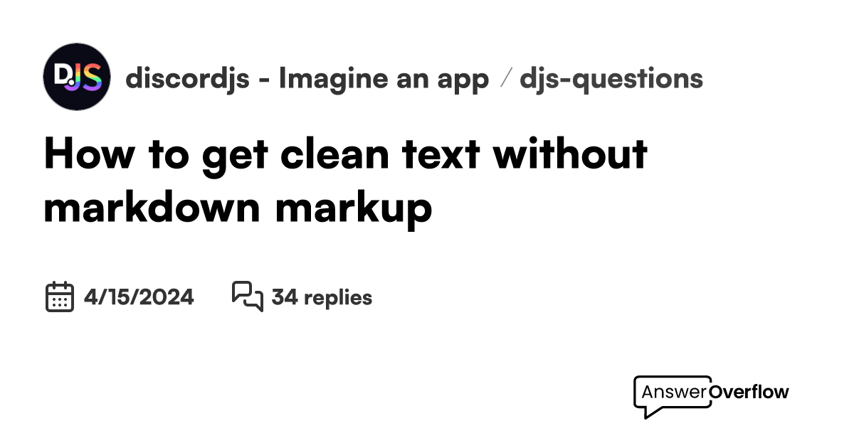 How To Get Clean Text Without Markdown Markup Discordjs Imagine An App