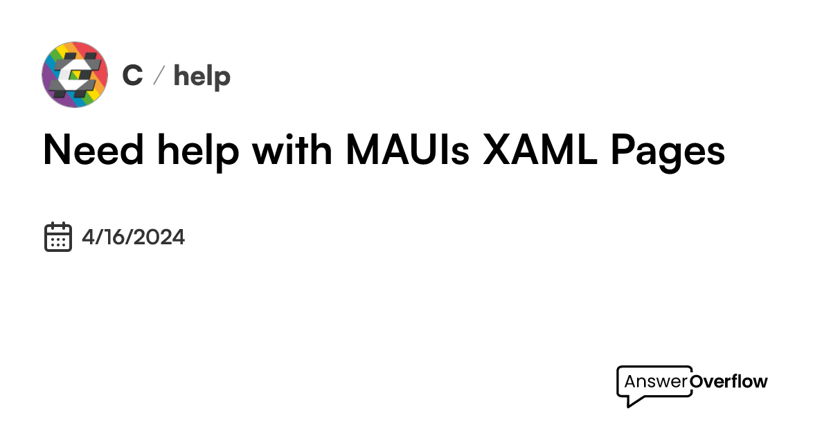Need help with MAUI's XAML Pages - C#