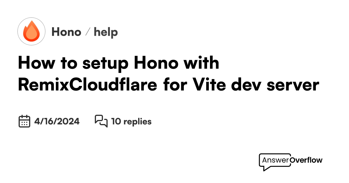 How to setup Hono with Remix/Cloudflare for Vite dev server? - Hono