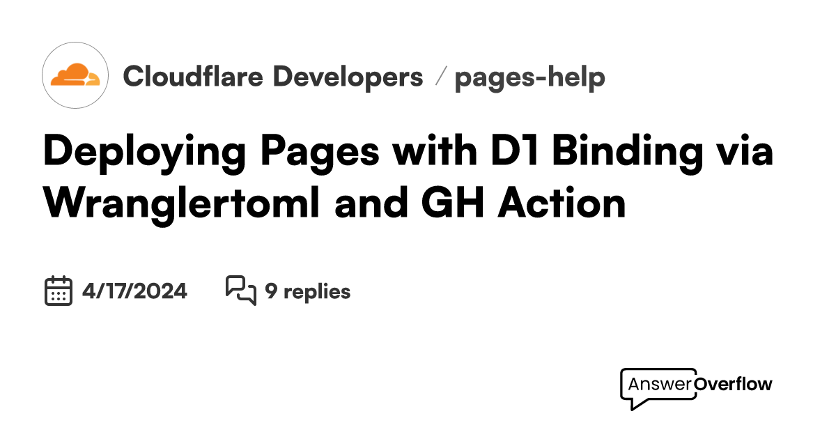 Deploying Pages with D1 Binding via Wrangler.toml and GH Action - Cloudflare Developers