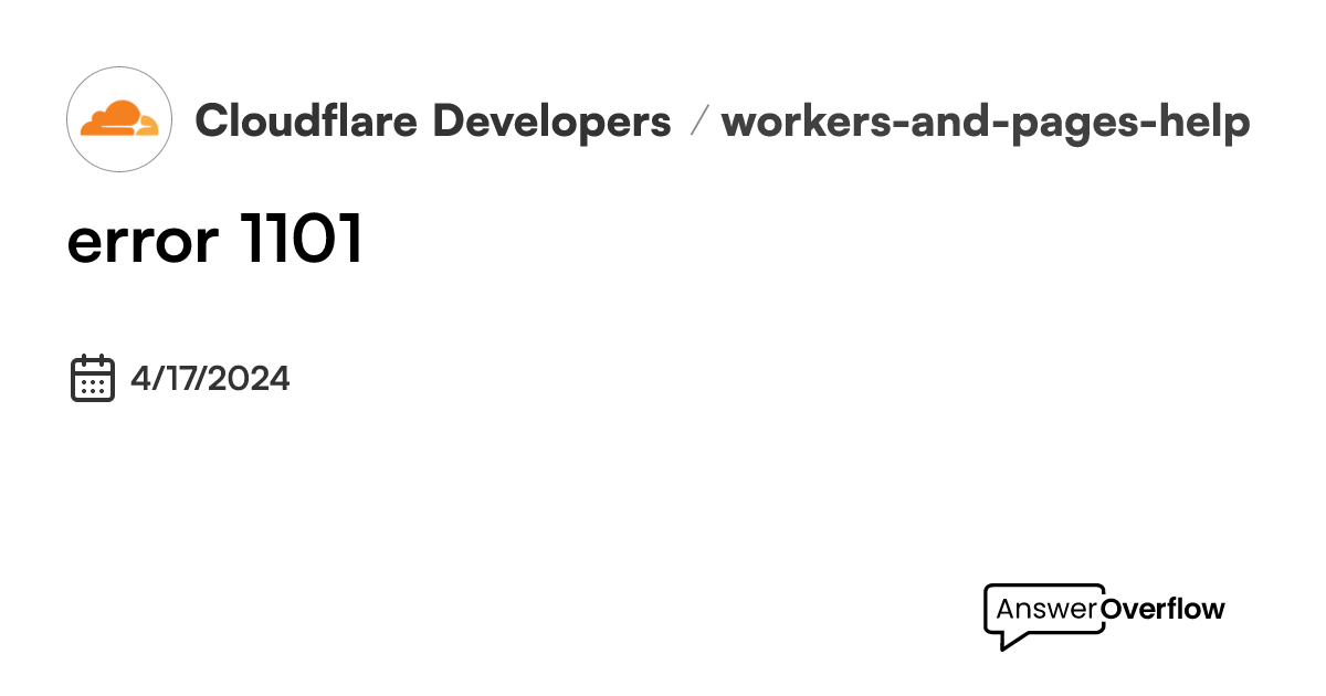 error 1101 - Cloudflare Developers
