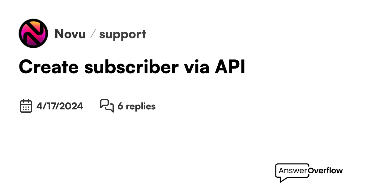 Create subscriber via API - Novu