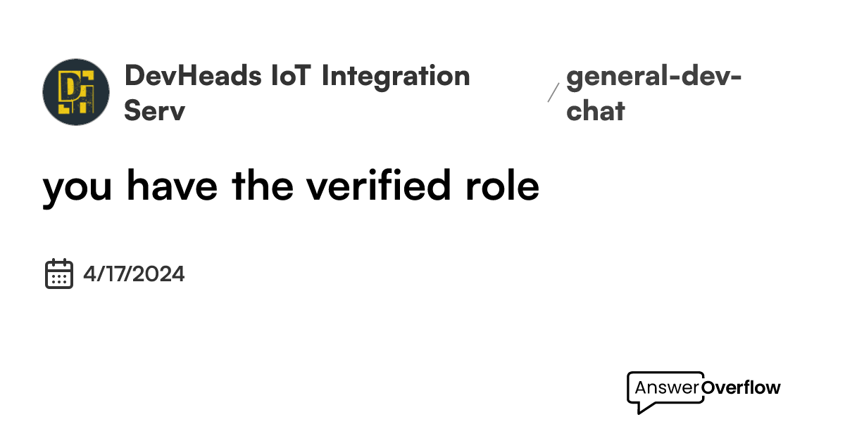 you have the verified role - DevHeads IoT Integration Server
