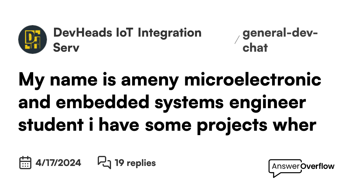 My name is ameny, microelectronic and embedded systems engineer student, i have some projects ...