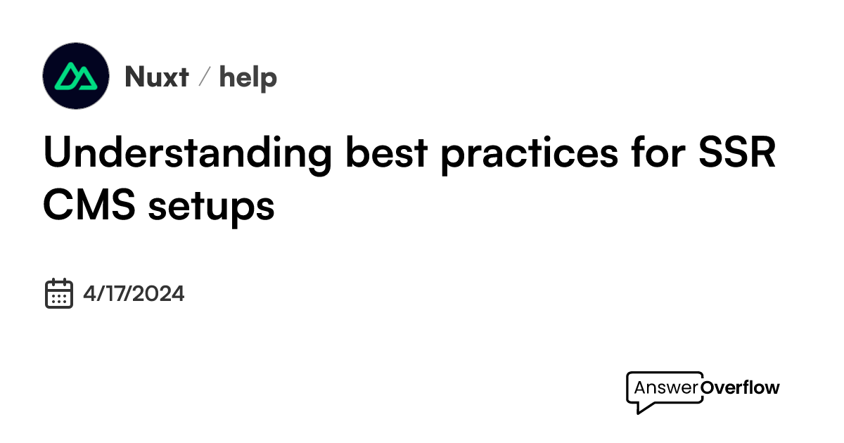 Understanding best practices for SSR + CMS setups - Nuxt