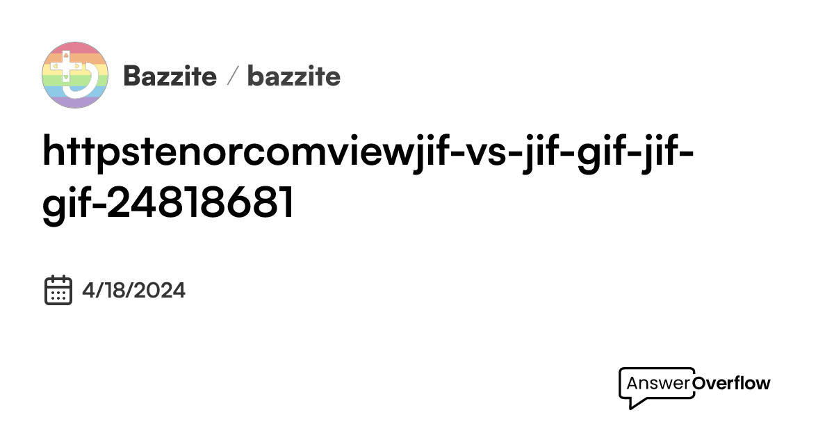 https://tenor.com/view/jif-vs-jif-gif-jif-gif-24818681 - Universal Blue