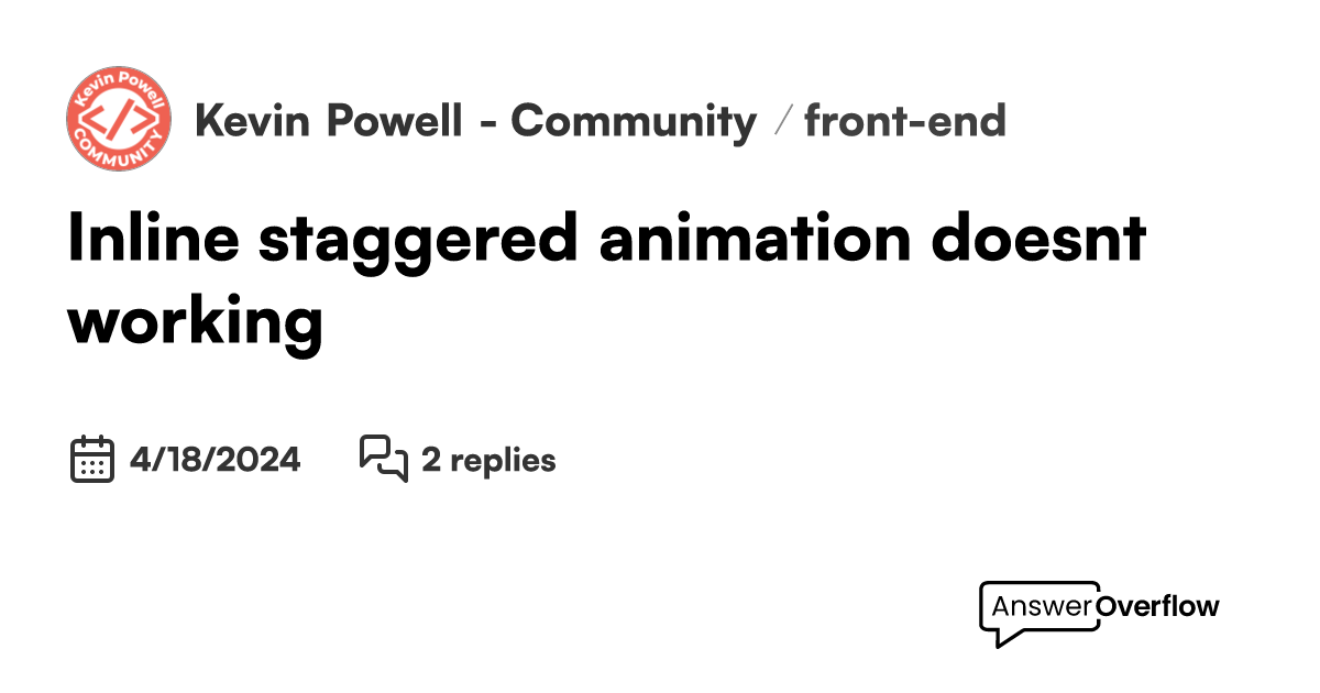 Inline staggered animation doesn't working - Kevin Powell - Community