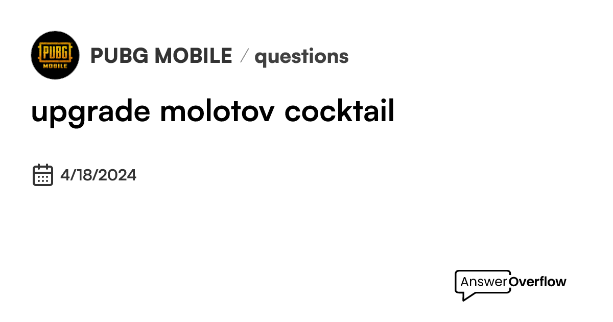 upgrade molotov cocktail - PUBG MOBILE