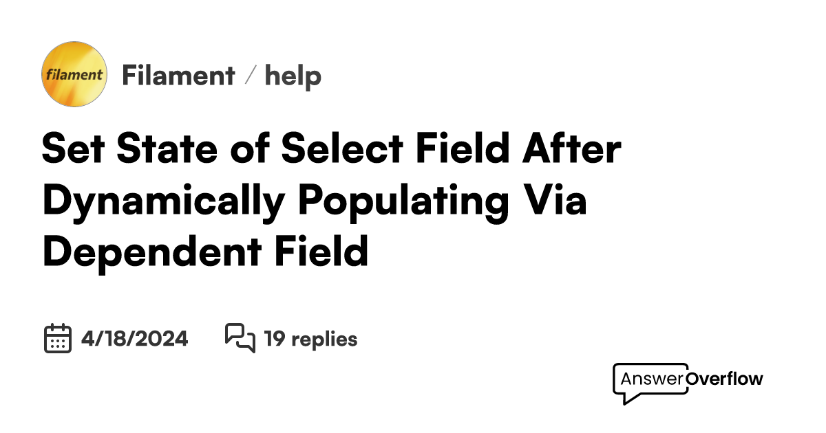 Set State Of Select Field After Dynamically Populating Via Dependent