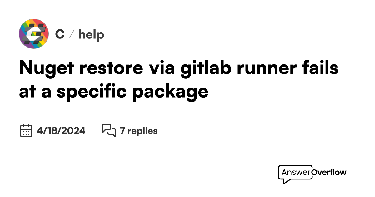 Nuget Restore Via Gitlab Runner Fails At A Specific Package C