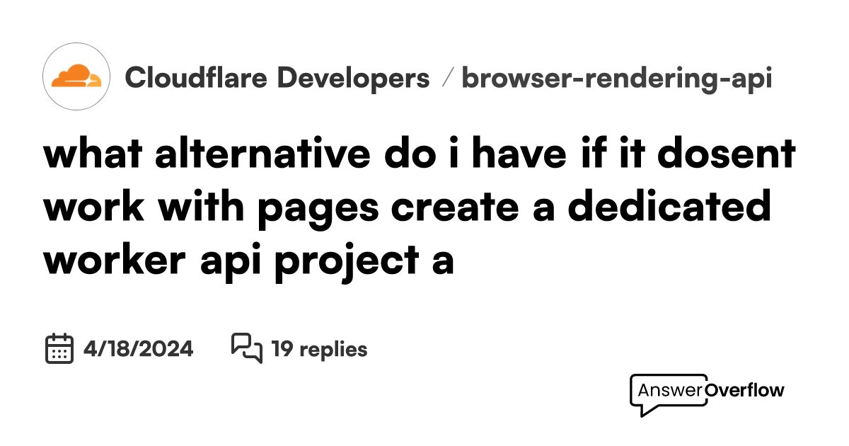 what alternative do i have if it dosent work with pages? create a dedicated worker api project ...