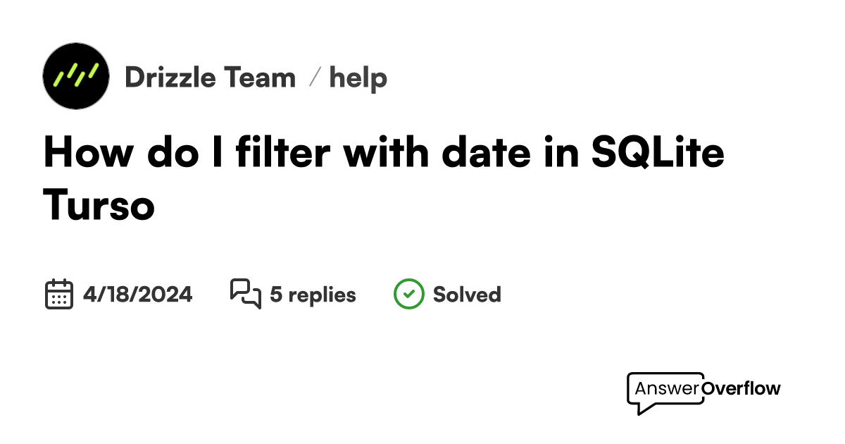 how-do-i-filter-with-date-in-sqlite-turso-drizzle-team