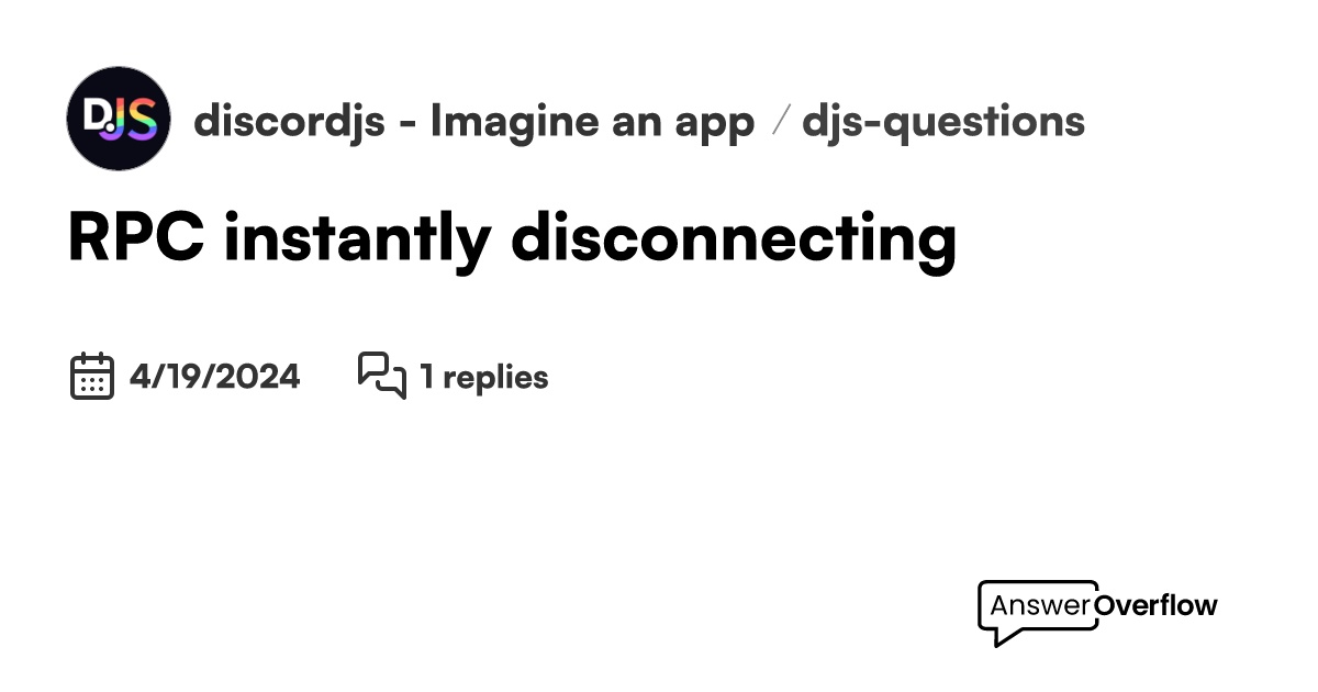 RPC instantly disconnecting - discord.js - Imagine a 👻