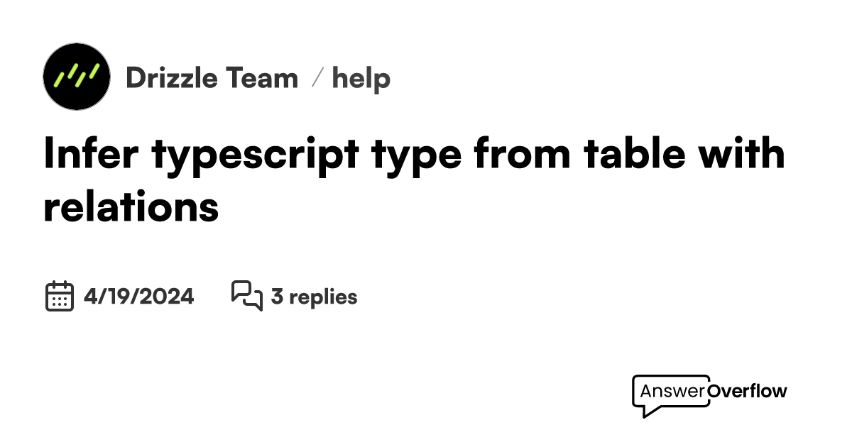 Infer typescript type from table with relations - Drizzle Team