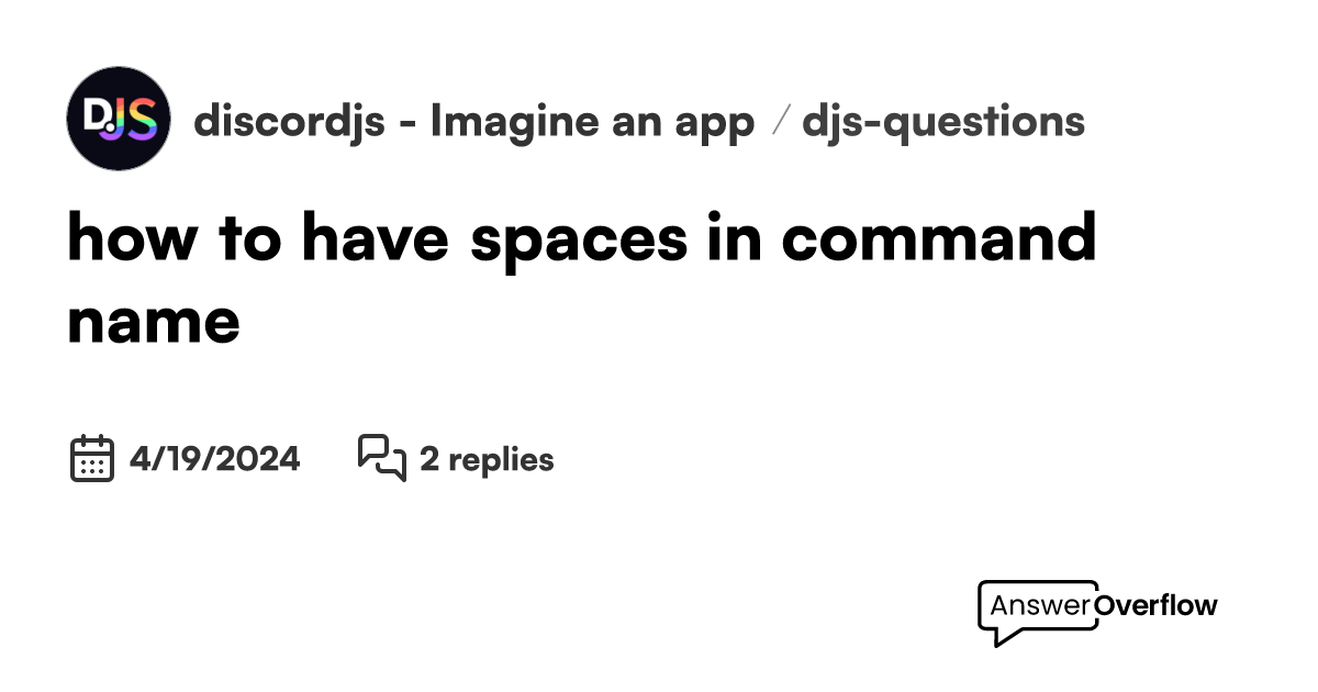 how to have spaces in command name - discord.js - Imagine an app