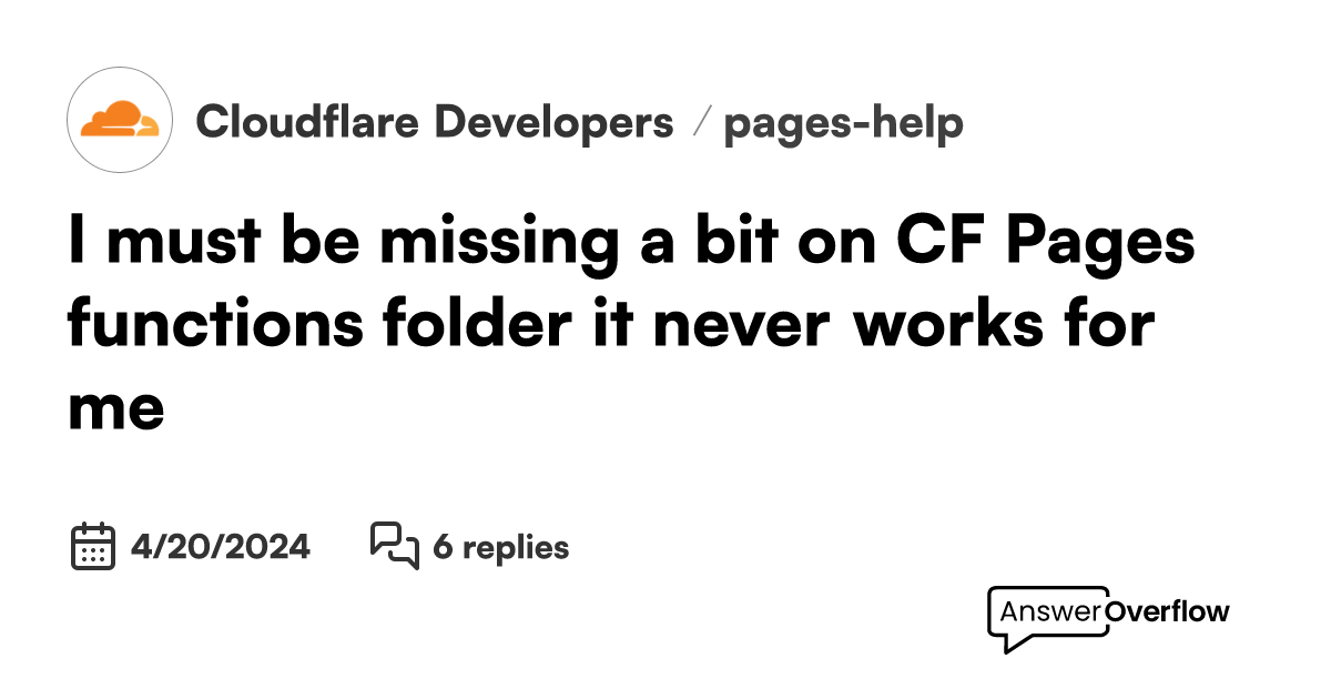 I must be missing a bit on CF Pages "functions" folder, it never works for me - Cloudflare ...