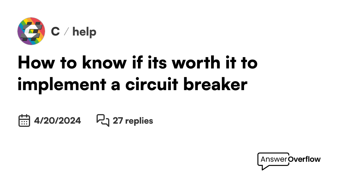 How to know if it's worth it to implement a circuit breaker ? - C#