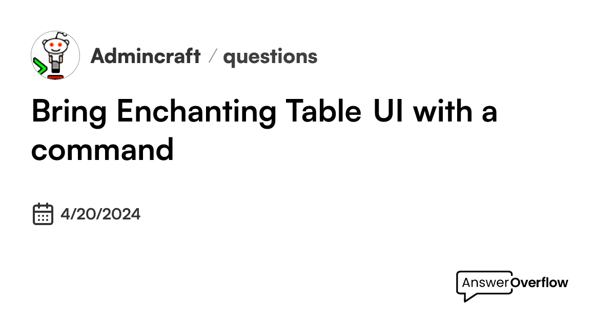 Bring Enchanting Table UI with a command? - Admincraft