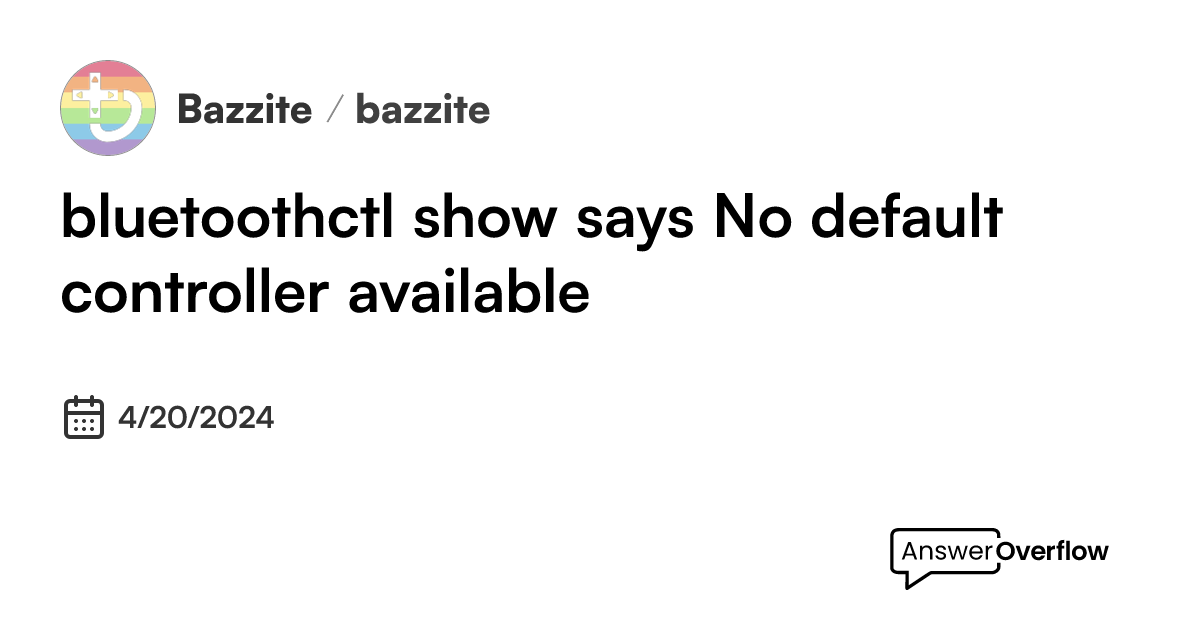 `bluetoothctl show` says `No default controller available` - Universal Blue