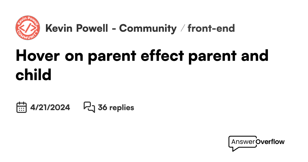 Hover on parent, effect parent and child - Kevin Powell - Community