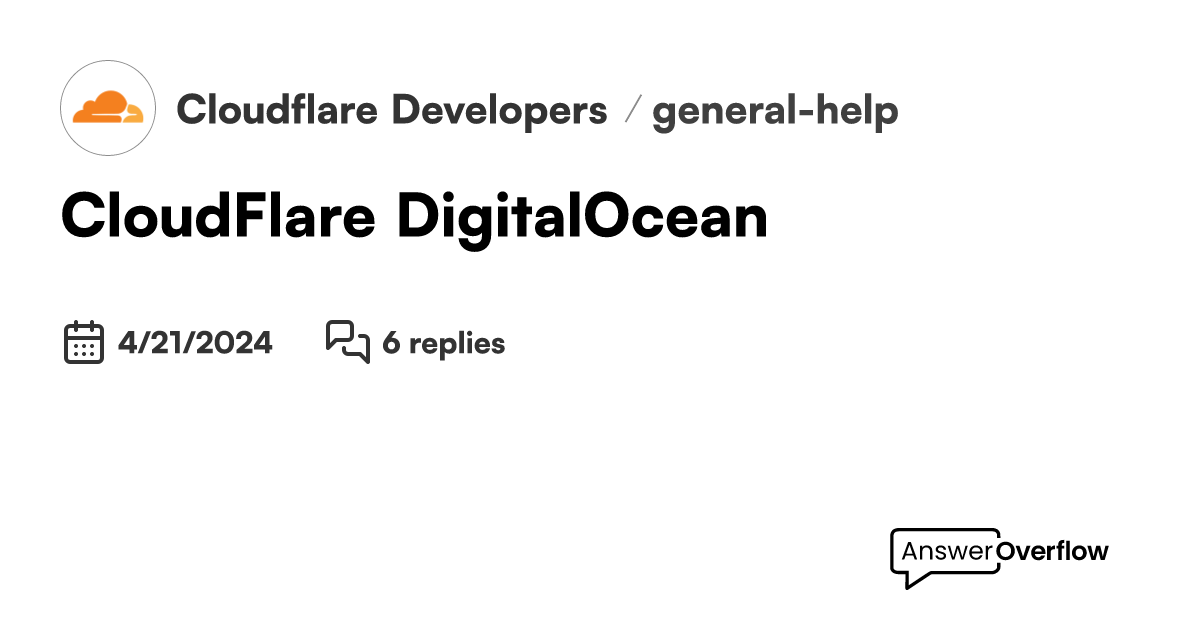 CloudFlare & DigitalOcean - Cloudflare Developers