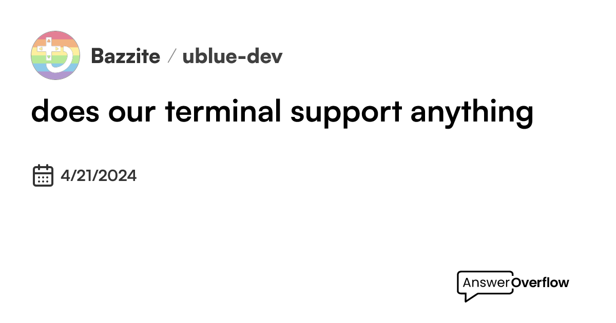 does our terminal support anything? - Universal Blue