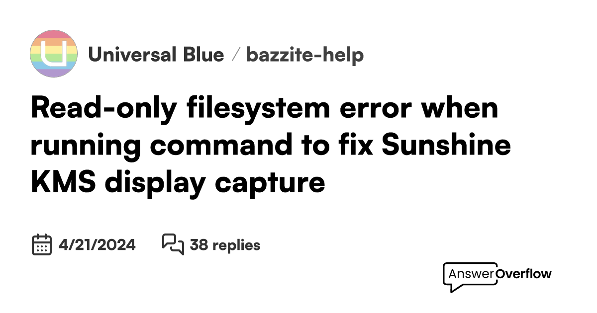Read Only Filesystem Error When Running Command To Fix Sunshine Kms Display Capture Universal Blue