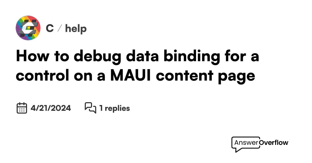 How to debug data binding for a control on a MAUI content page - C#