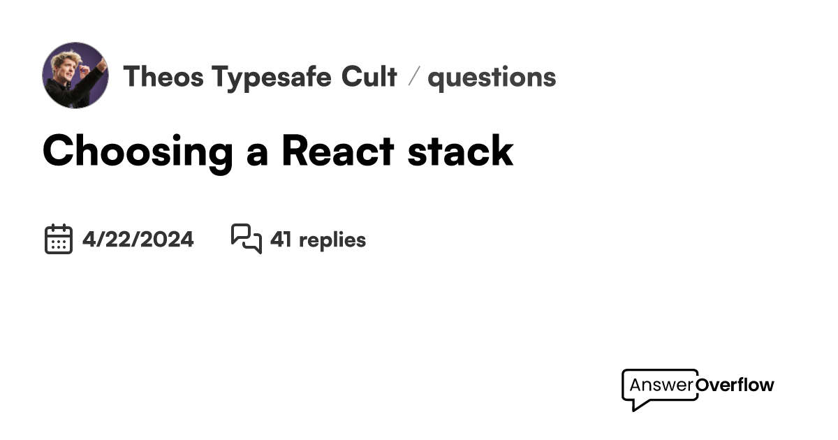 Choosing a React stack - Theo's Typesafe Cult