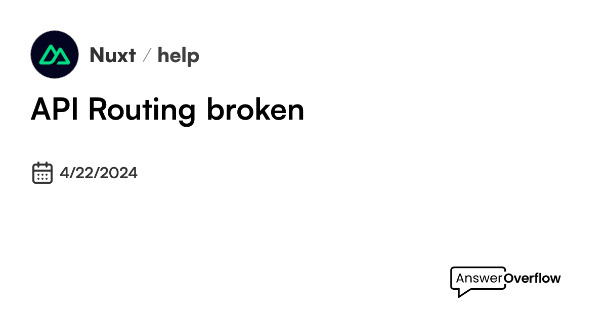 API Routing broken - Nuxt