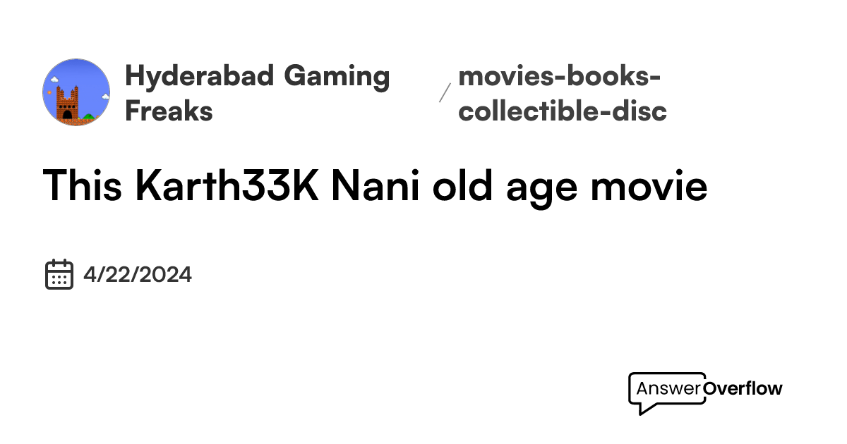 This @Karth33K @Nani old age movie - Hyderabad Gaming Freaks!🎮🇮🇳