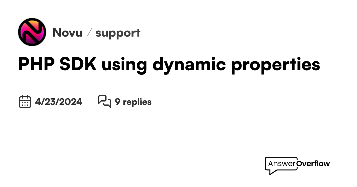 PHP SDK using dynamic properties - Novu