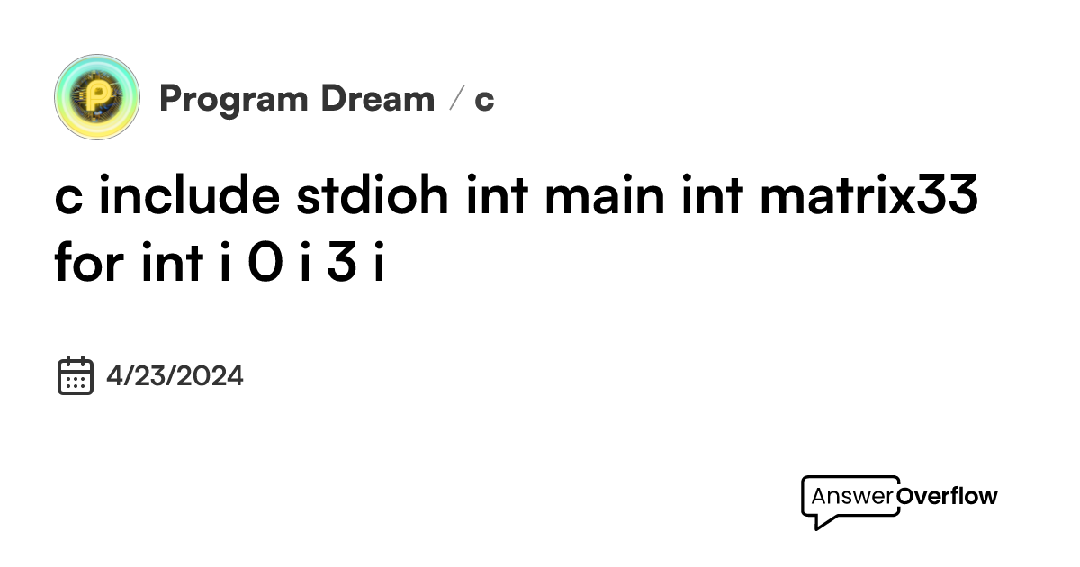 ```c #include int main() { int matrix[3][3]; for (int i = 0; i