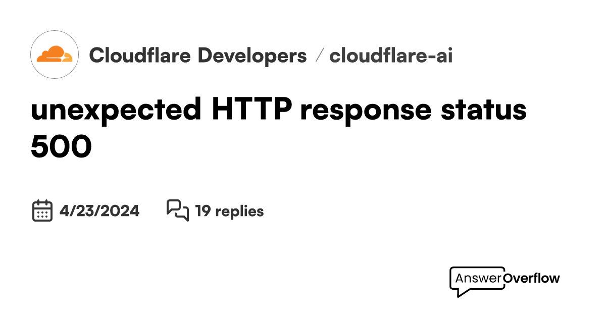 unexpected HTTP response status: 500 - Cloudflare Developers