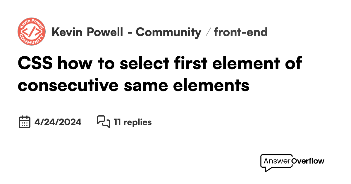 Css How To Select First Element Of Consecutive Same Elements Kevin