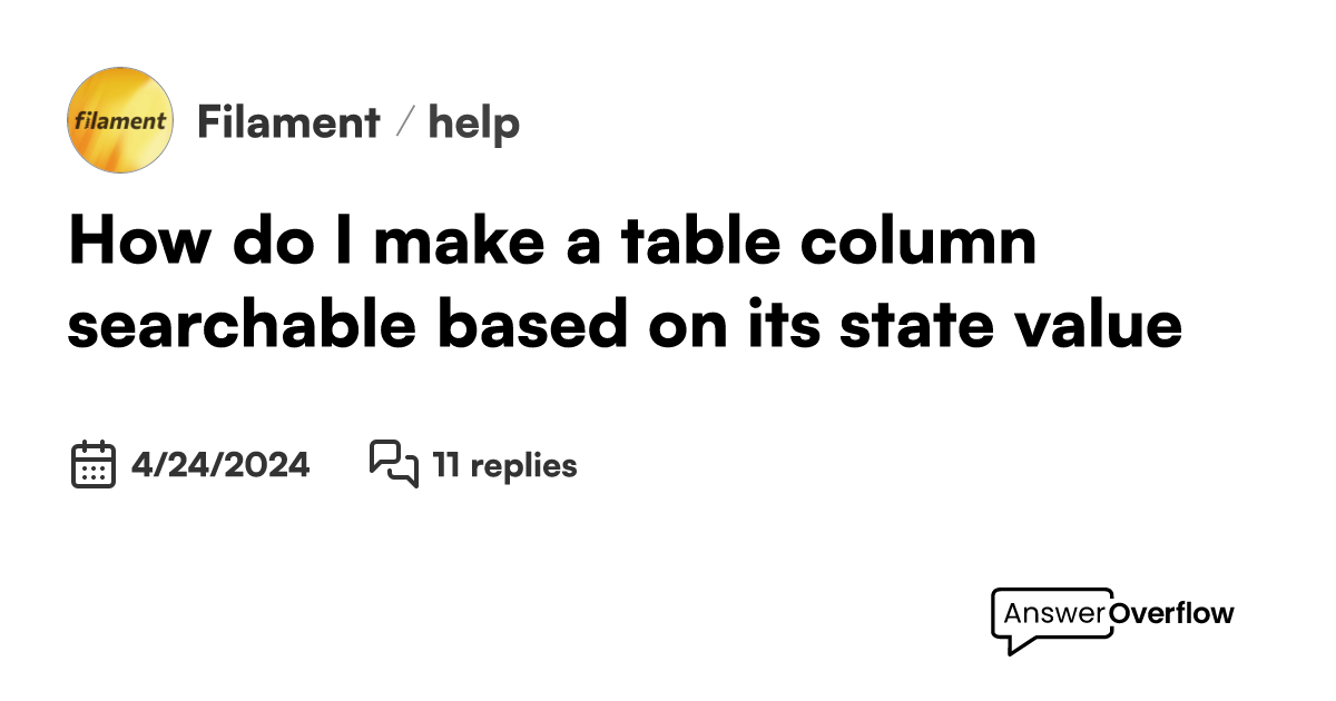 How do I make a table column searchable based on its state value? - Filament