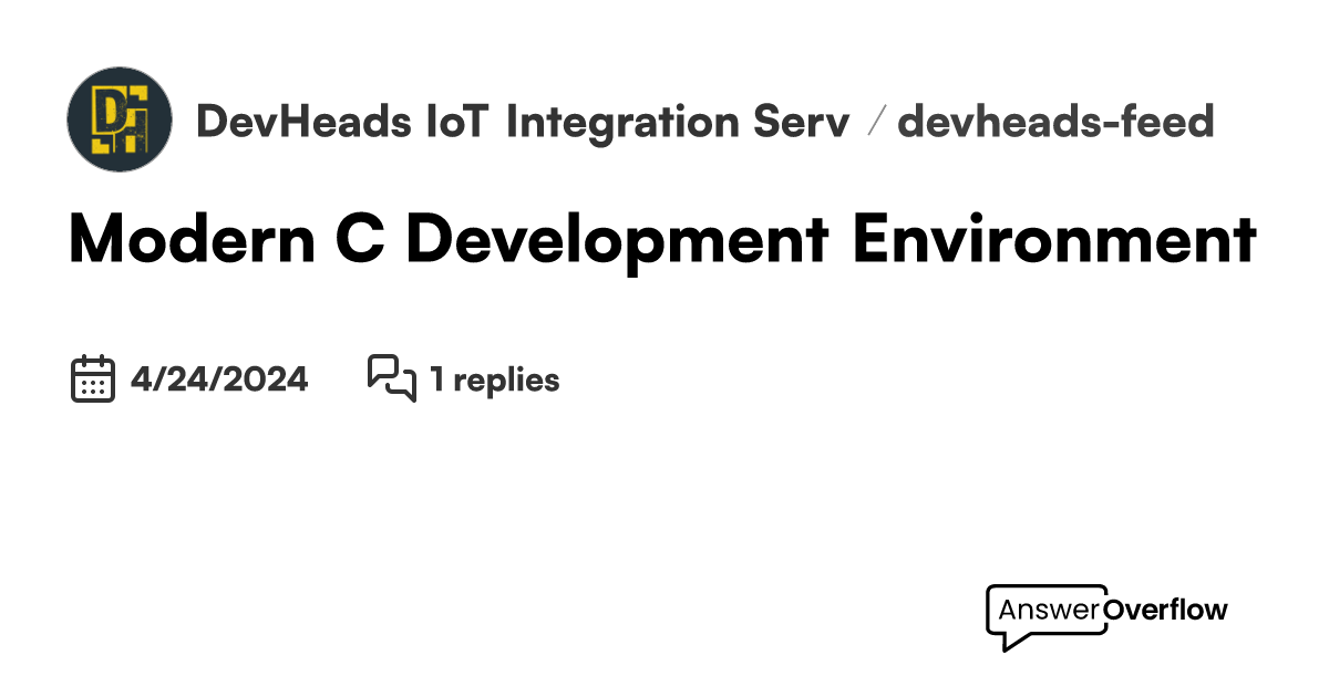 Modern C Development Environment - DevHeads IoT Integration Server