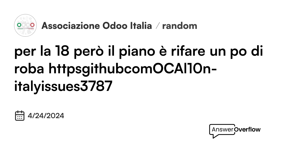 per la 18 però il piano è rifare un po' di roba https://github.com/OCA/l10n-italy/issues/3787 ...
