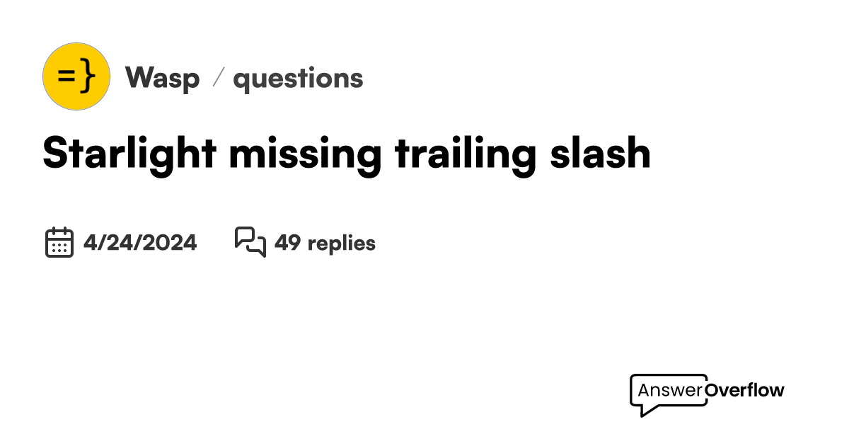 Starlight missing trailing slash - Wasp