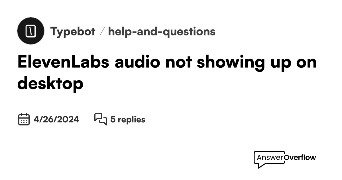 ElevenLabs audio not showing up on desktop - Typebot