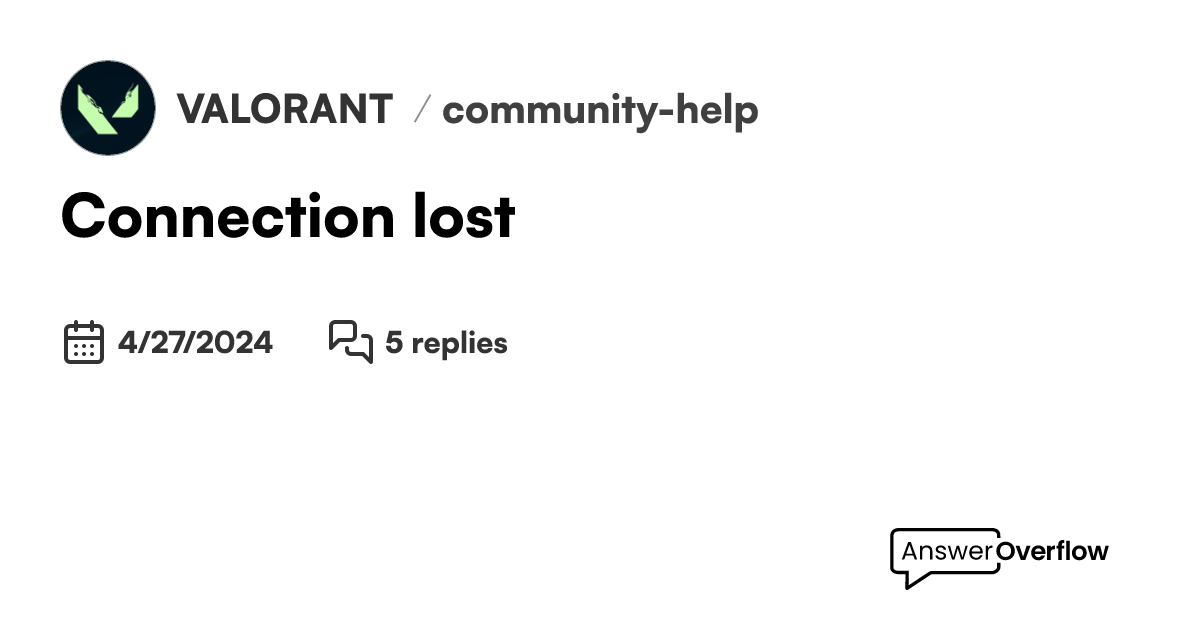 Connection lost - VALORANT
