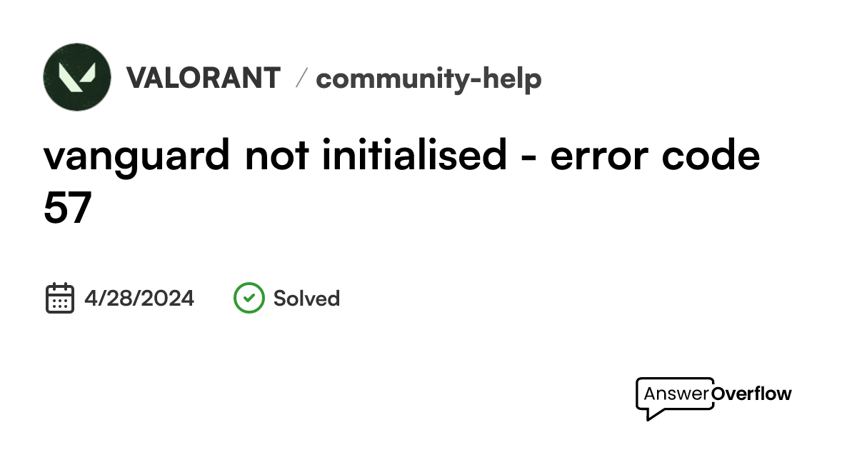 vanguard not initialised - error code 57 - VALORANT