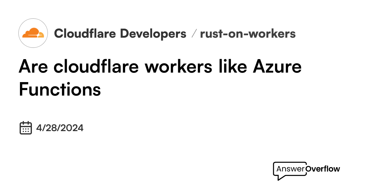 Are cloudflare workers like Azure Functions? - Cloudflare Developers