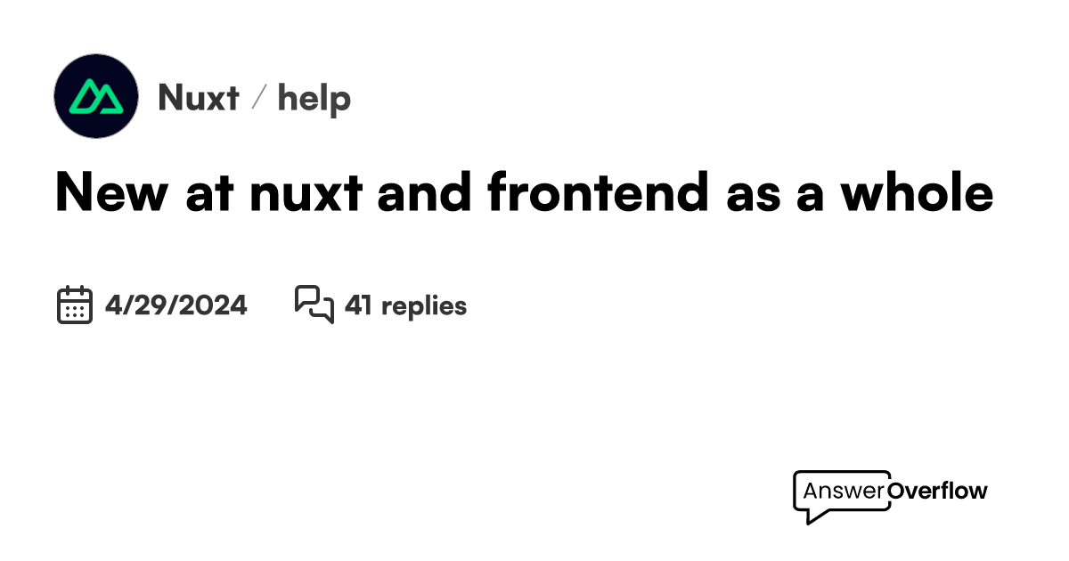 New at nuxt.. and frontend as a whole. - Nuxt